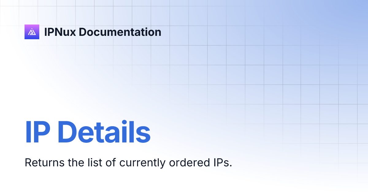 IP Details | IPNux Documentation
