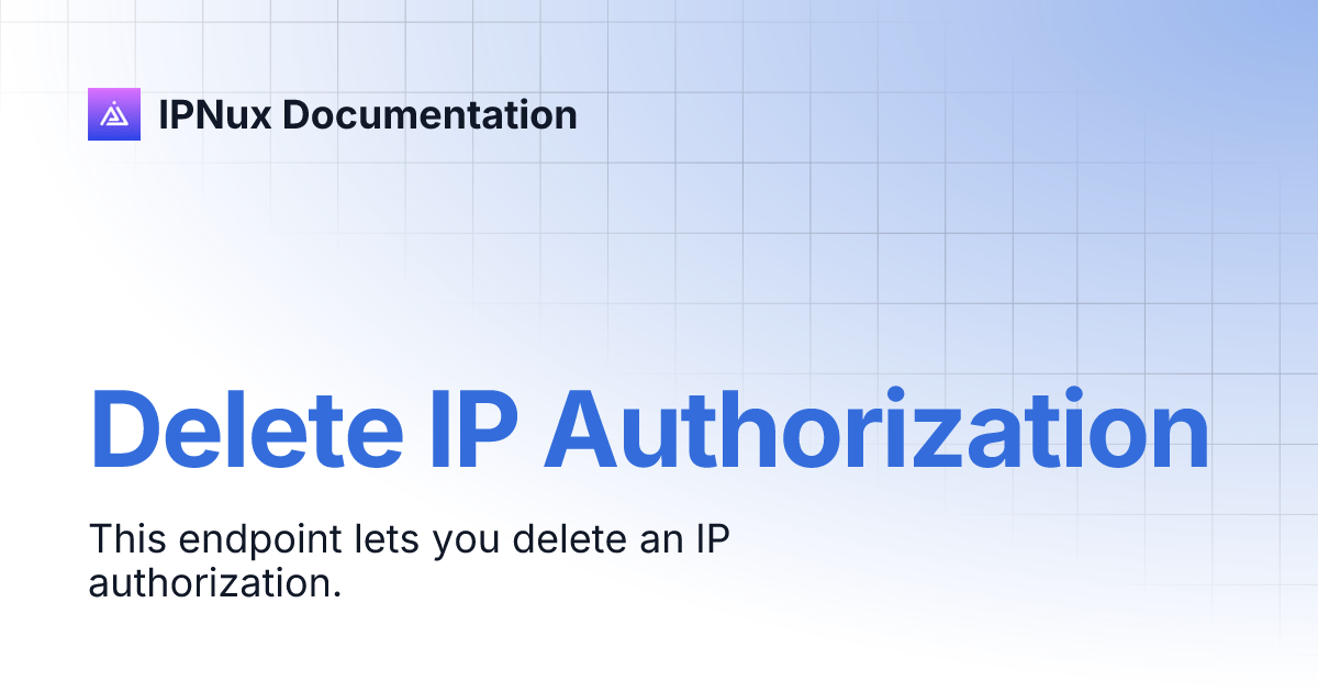 Delete IP Authorization | IPNux Documentation