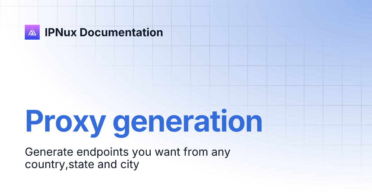 Proxy generation | IPNux Documentation